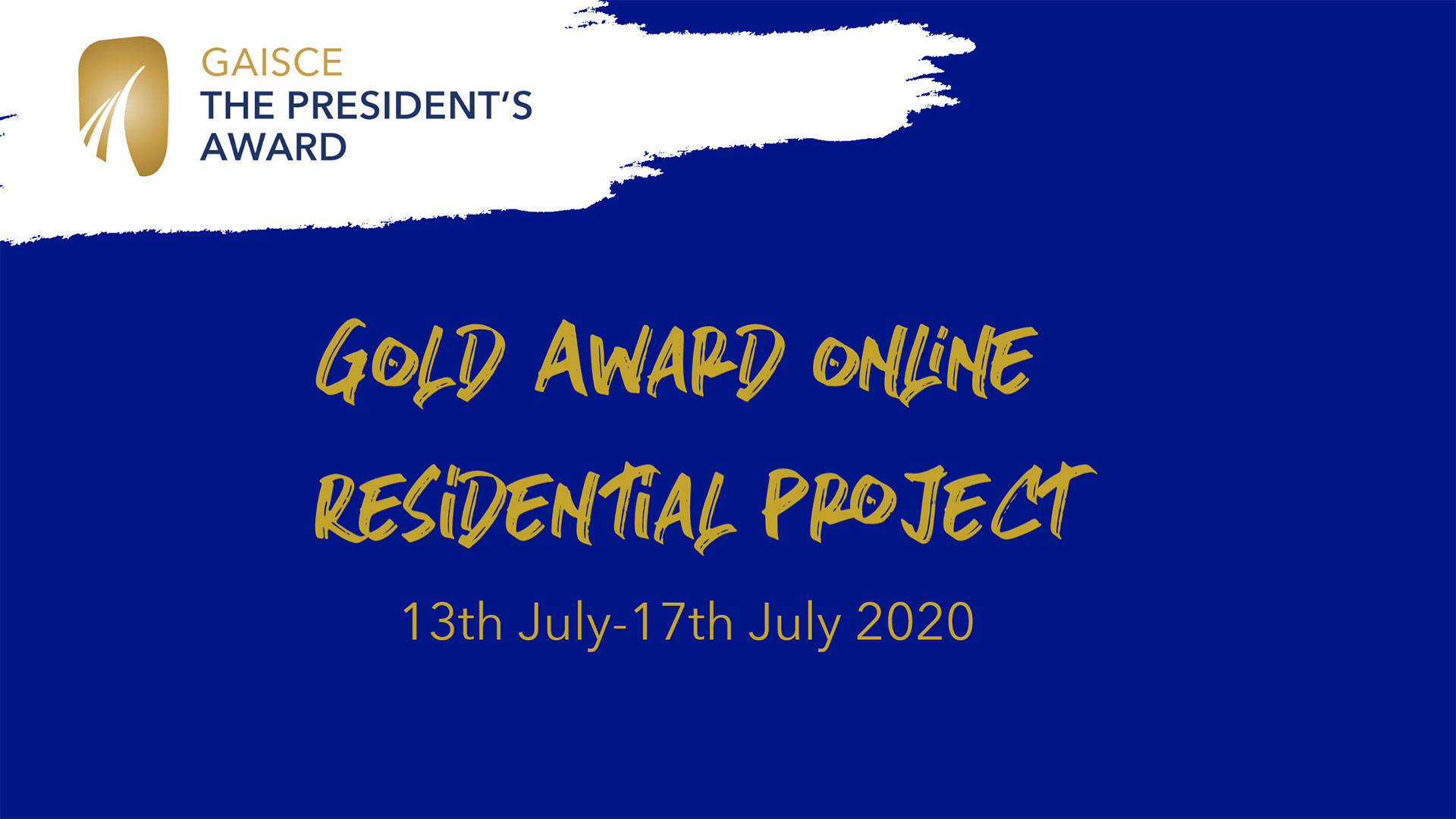 GAISCE ONLINE GOLD AWARD RESIDENTIAL PROJECT 2020 ‘Together but Apart ...